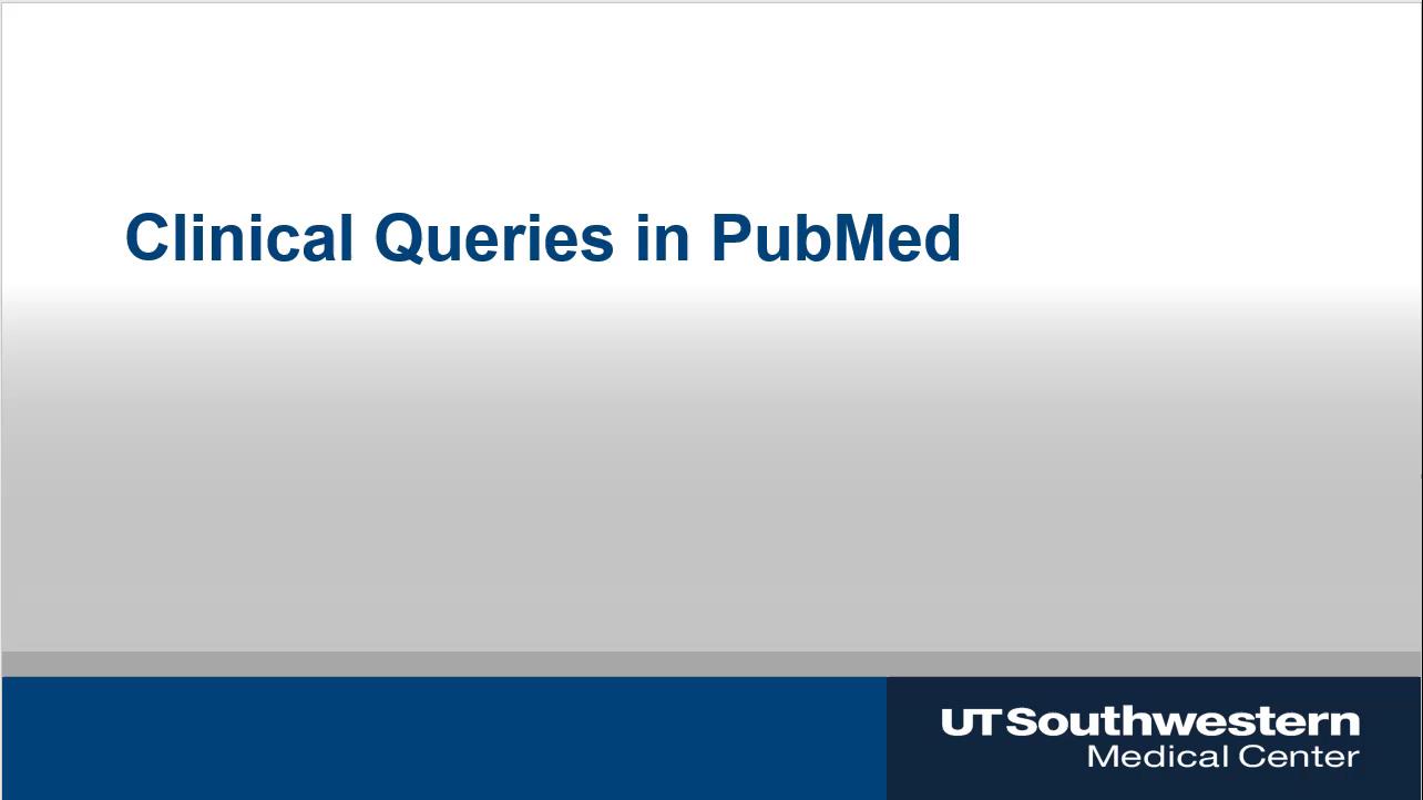 PubMed Clinical Queries Overview